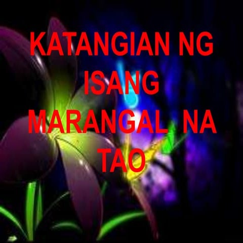 Katangian ng isang marangal na tao | PPTX