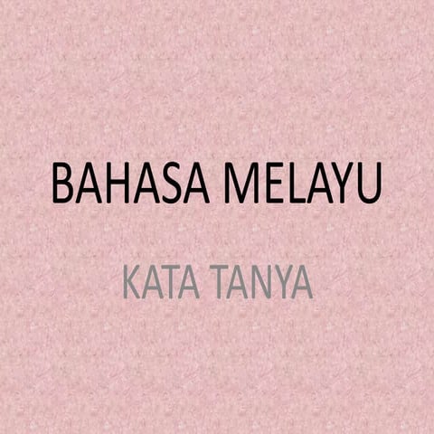 Kata tanya | PPTX