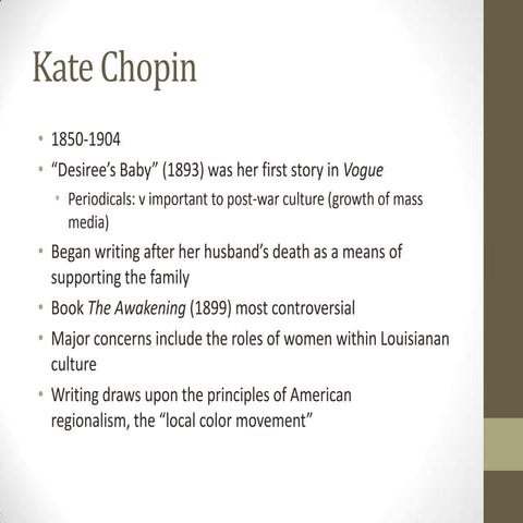Kate Chopin Presentation (Revised Summer 2012) | PPTX