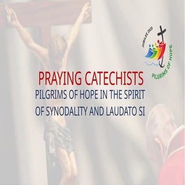 KATEKISTA, Praying Catechists:Pilgrims of hope.pptx