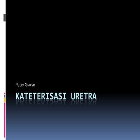 Kateterisasi | PPTX