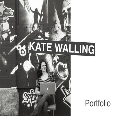 Kate Walling's Portfolio | PDF