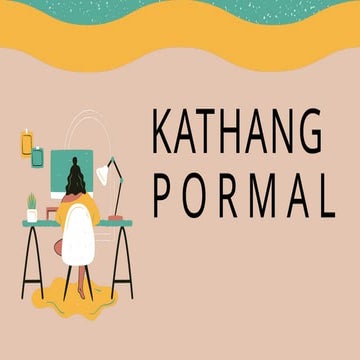 Pagsulat ng Kathang Pormal para sa Mga Mag-aaral | PPTX