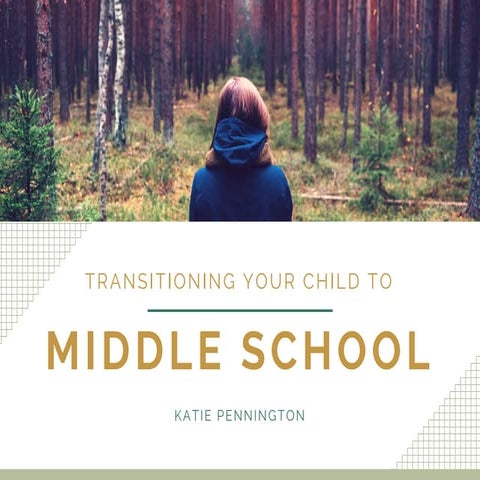 Transitioning Your Child to Middle School | PDF