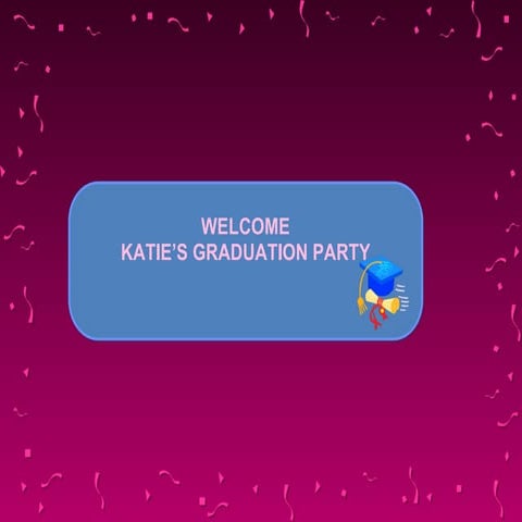 Katie S Graduation Party Final Ppt 6 | PPT