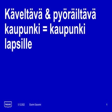 Kaupunkisuunnittelu lasten ja nuorten kannalta | PPT
