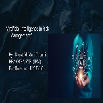 Kaustubh 'AI In Risk Management'MBA.pptx