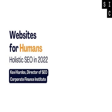 Websites for Humans: Holistic SEO in 2022 by Kavi Kardos, Director of ...