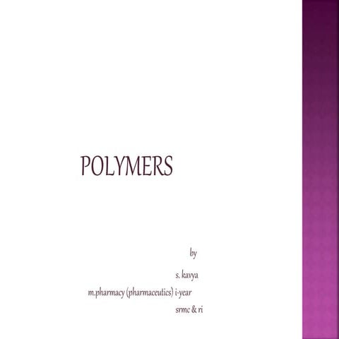 Polymers and its applications | PPTX