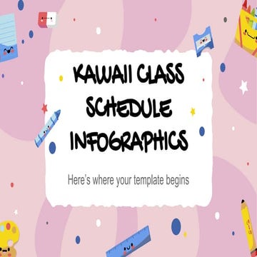 Kawaii Class Schedule Infographics by Slidesgo.pptx