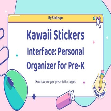 Kawaii Stickers Interface_ Personal Organizer for Pre-K by Slidesgo ...