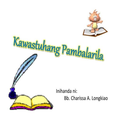 Kawastuhang pambalarila | PPTX