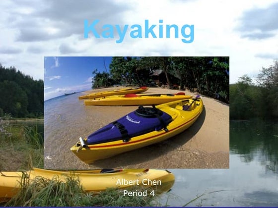 KAYAKING .pptx | Canoeing and Kayaking | Extreme Sports