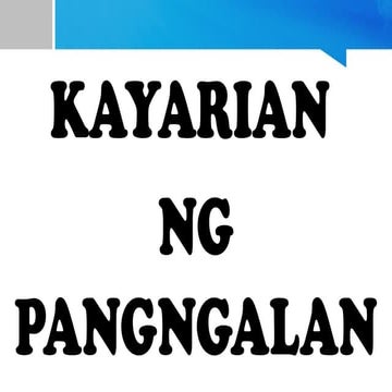 Kayarian ng Pangngalan (Payak, Maylapi, tambalan) | PPTX
