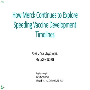 HOW MERCK CONTINUES TO EXPLORE SPEEDING VACCINE DEVELOPMENT TIMELINES ...