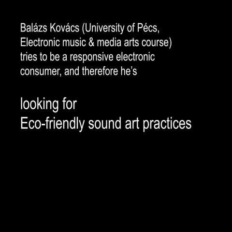Eco-friendly sound art practices | PPT