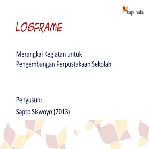 Logframe Pelaksanaan | PPT