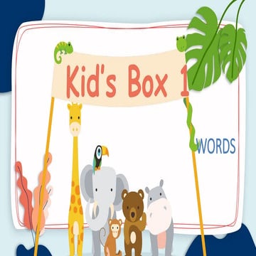 Kid's box 1 from unit 1-8 pdf includes vocabularies | PPTX