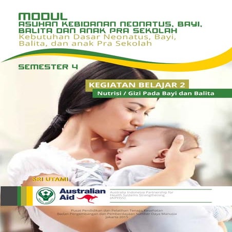 Kb2 kebutuhan dasar neonatus, bayi, balita dan anak pra sekolah | PDF