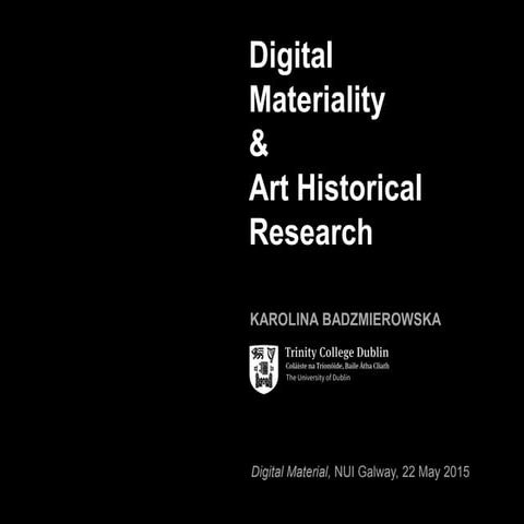 Digital Materiality and art-historical research | PPTX