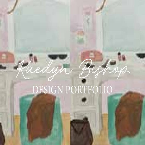 Kaedyn Bishop Sophomore Design Portfolio | PDF
