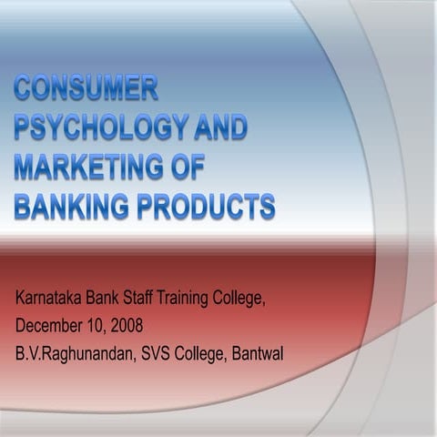 Consumer Psychology and Banking | PPTX