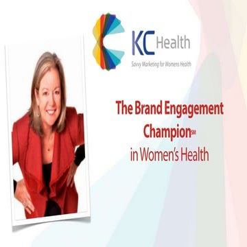 Introducing KC Health: Marketing With Women | PPT