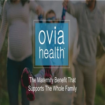 Ovia Health: The Maternity Benefit for Employers That Supports The ...