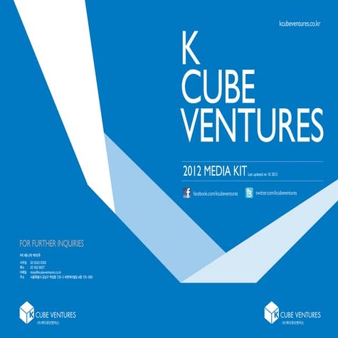 K Cube Ventures 2012 Media Kit | PDF