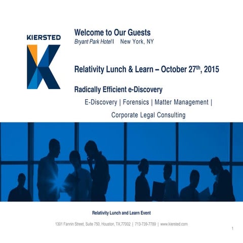 kCura Relativity - Lunch and Learn with Kiersted | PDF