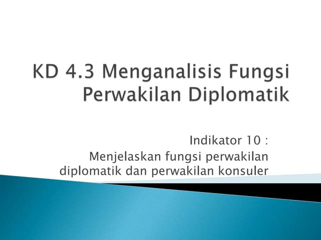 menjelaskan fungsi perwakilan diplomatik dan perwakilan konsuler | PPT menjelaskan fungsi perwakilan diplomatik dan perwakilan konsuler | PPT