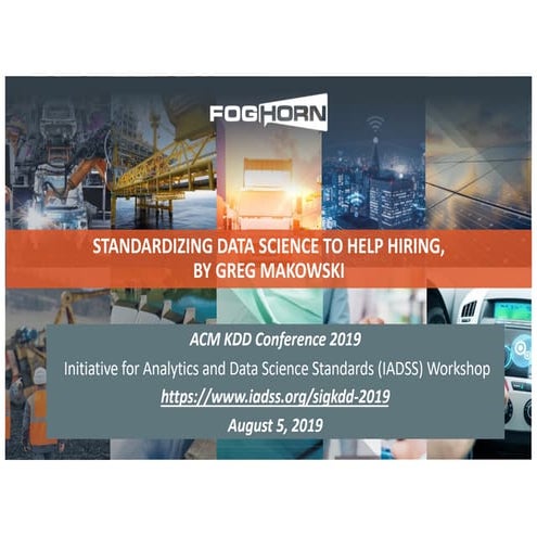 Kdd 2019: Standardizing Data Science to Help Hiring | PPT