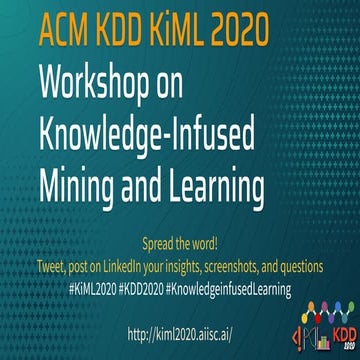 ACM KDD Workshop on Knowledge-infused Mining and Learning | PDF