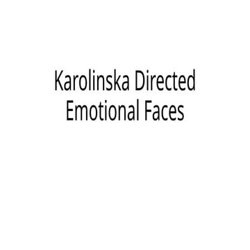 Karolinska Directed Emotional Faces: Understanding Emotional ...