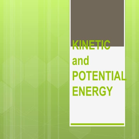 kinetic and potential energy- PowerPoint | PPT