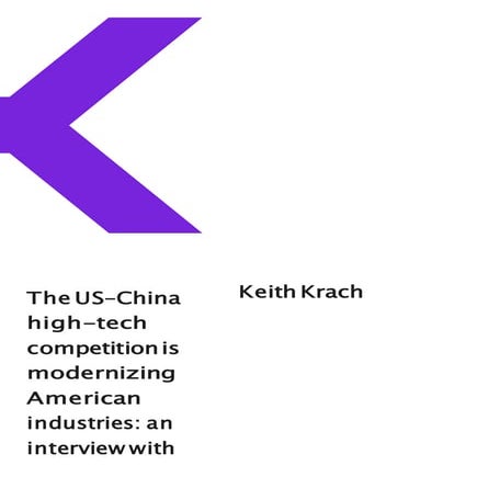 The US–China high-tech competition is modernizing American industries ...