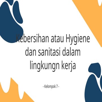 Kebersihan atau Hygiene dan sanitasi dalam lingkungn kerja (1).pptx