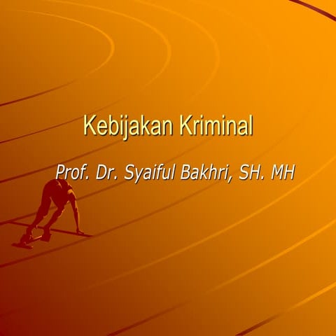 Kebijakan Kriminal dari suatu keputusan .ppt