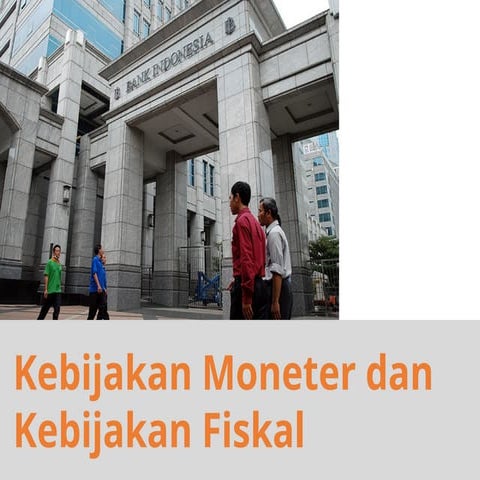 kebijakan kebijakan-moneter-dan-fiskal (1).pptx