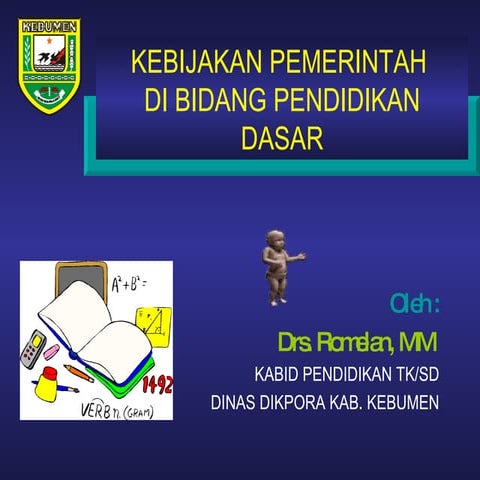 Kebijakan Pemerintah Di Bidang Pendidikan Dasar | PPT