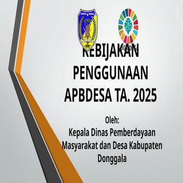 KEBIJAKAN PENGGUNAAN APBDES tahun anggaran 2025 2025.pptx