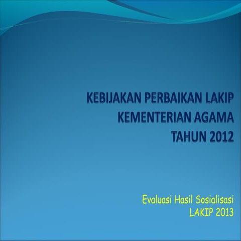 Kebijakan perbaikan lakip 2012 | PPT