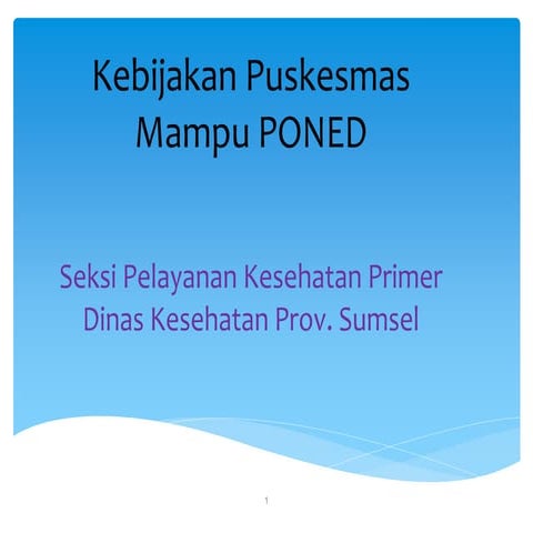 Kebijakan Puskesmas Mampu Poned.ppt