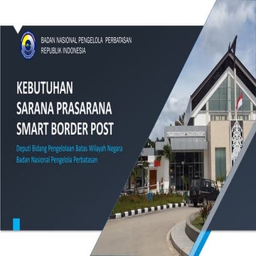 Kebutuhan sarpras pembangunan SMART BORDER POST | PDF