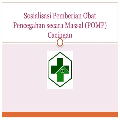 osialisasi pemberian obat pencegahan secara massalKECACINGAN (POPM ...