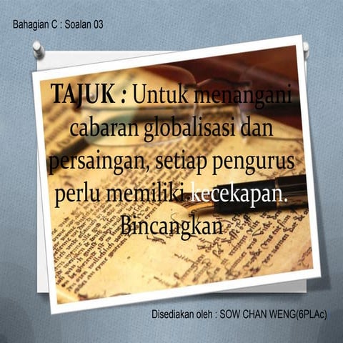 Kecekapan pengurus (SOW CHAN WENG 6PLAc) | PPTX