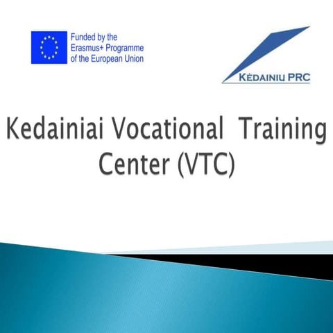 Kedainiai Vocational Educational Training Center | PPTX