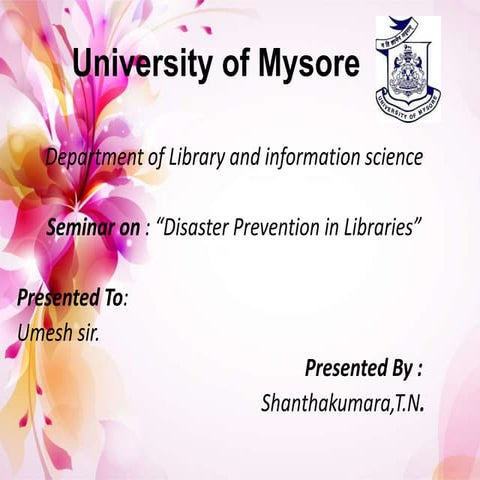 Disaster preservation in libraries | PPTX