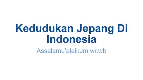 Pendudukan jepang di indonesia | PPT