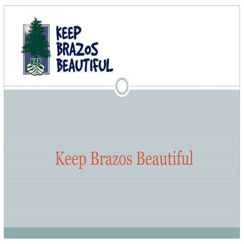 Keep Brazos Beautiful | PPTX